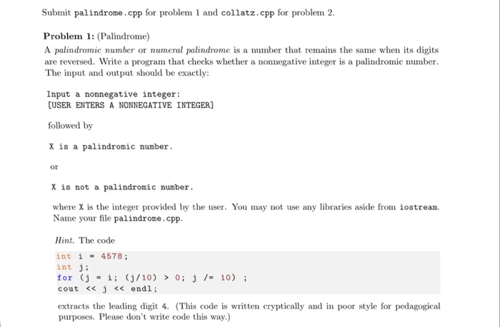 Solved Submit palindrome.cpp for problem 1 and collatz.cpp | Chegg.com ...