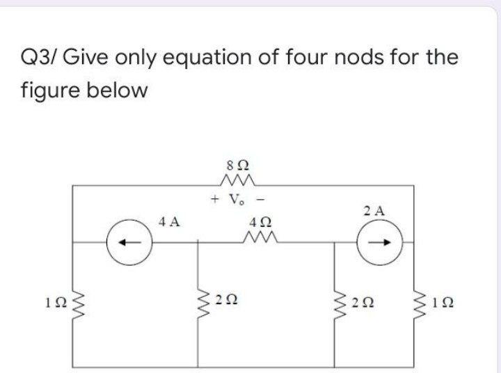 Solved Q3/ Give only equation of four nods for the figure | Chegg.com