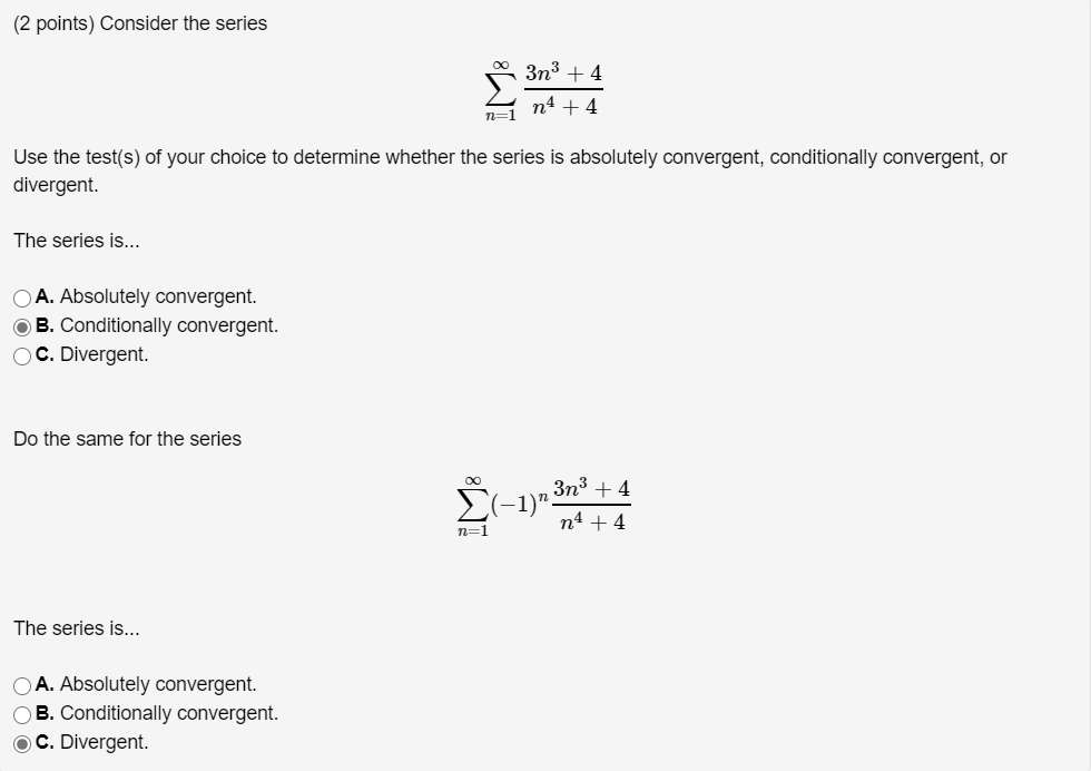 Solved (2 points) Consider the series į 3n3 +4 n4 +4 n=1 Use | Chegg.com