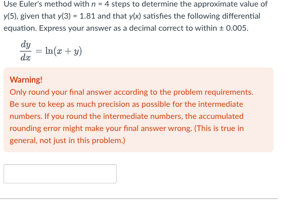 Solved Use Euler's method with n = 4 steps to determine the | Chegg.com