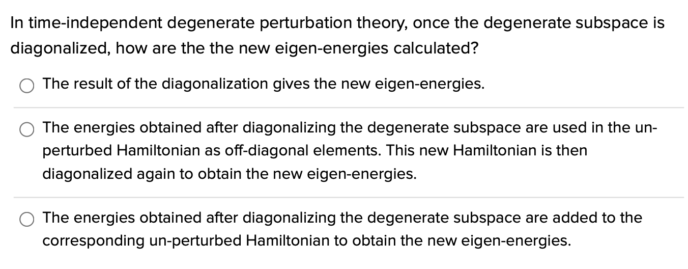 Solved In time-independent degenerate perturbation theory, | Chegg.com