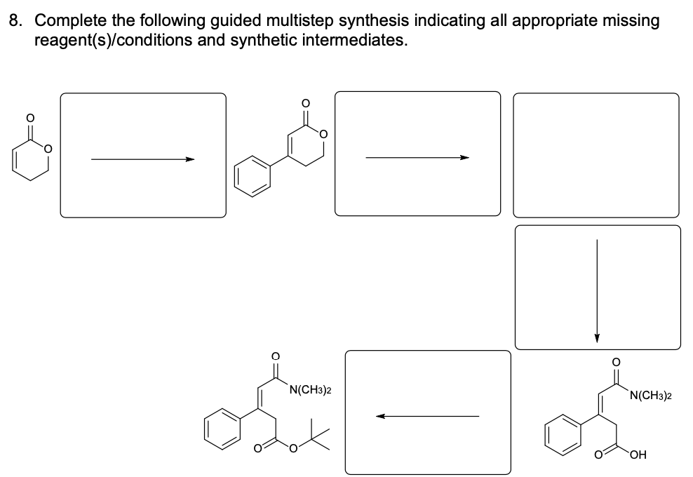 Solved 8. Complete the following guided multistep synthesis | Chegg.com
