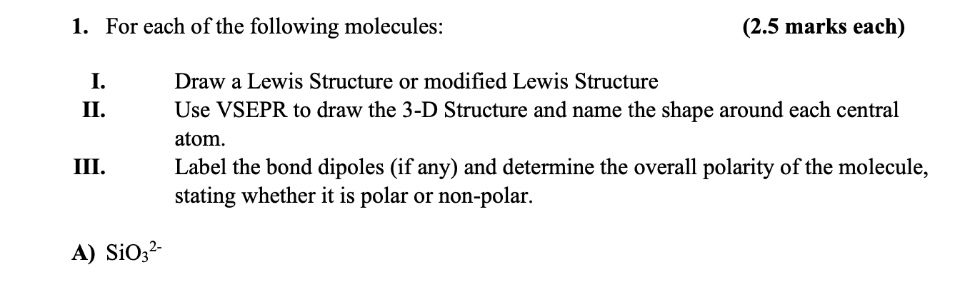 Solved For each of the following molecules:(2.5 ﻿marks | Chegg.com