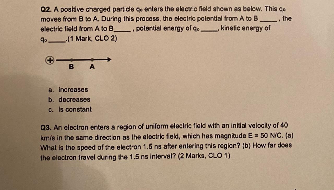 Solved 0 Q2. A positive charged particle qo enters the | Chegg.com