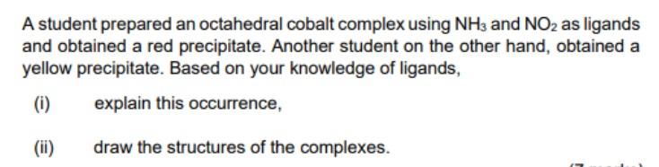 Solved A student prepared an octahedral cobalt complex using | Chegg.com