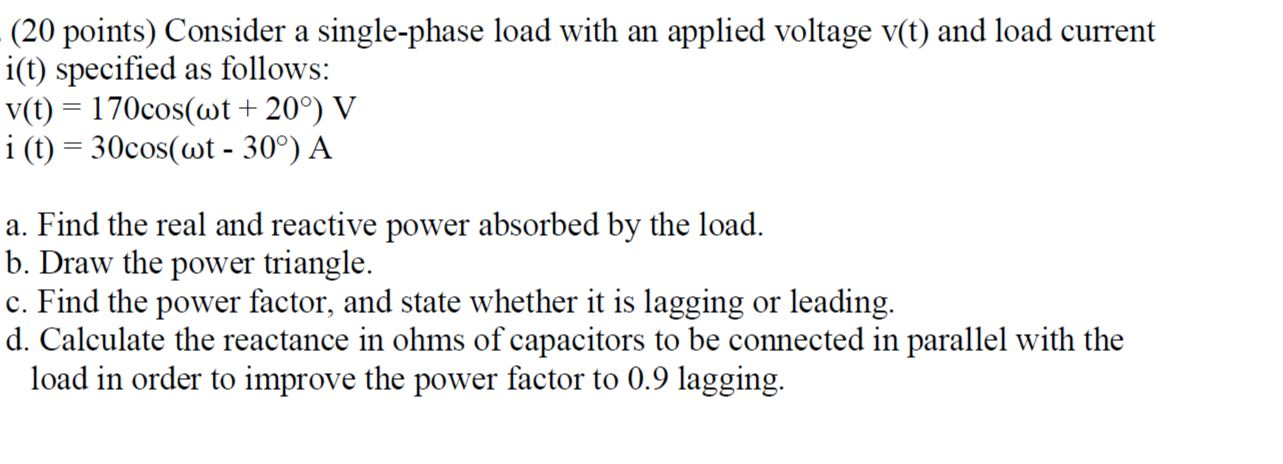 Solved (20 points) Consider a single-phase load with an | Chegg.com