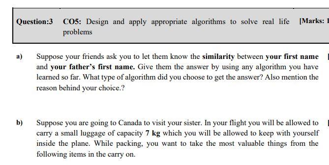 Solved Question:3 CO5: Design and apply appropriate | Chegg.com