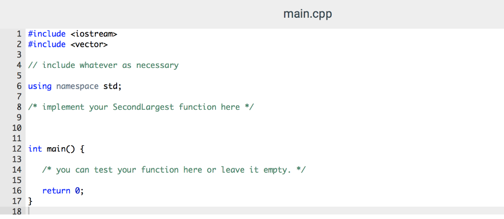 Solved Given a vector of integers, find the second largest | Chegg.com