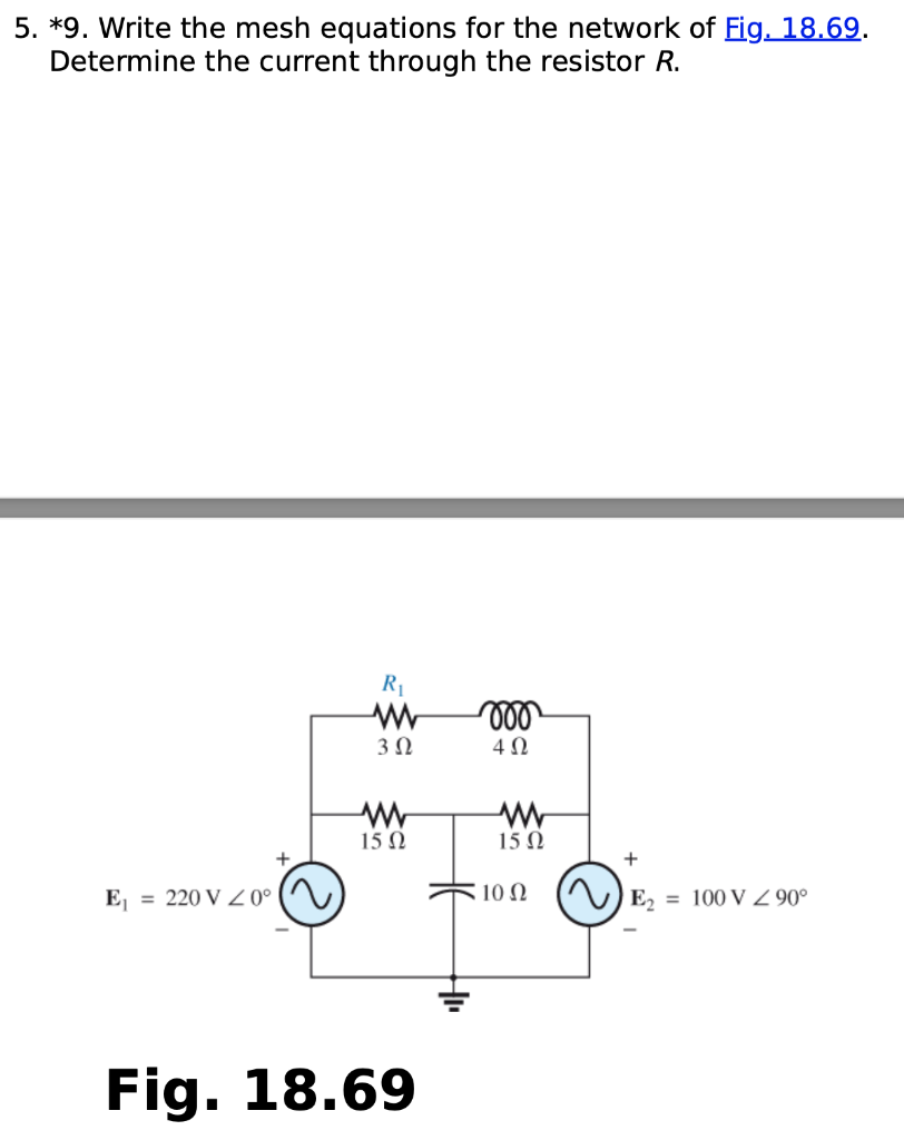 Solved 5. *9. Write the mesh equations for the network of | Chegg.com