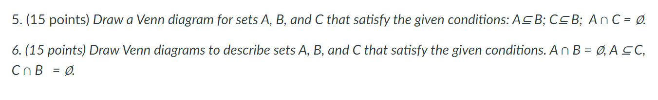 Solved (15 ﻿points) ﻿Draw a Venn diagram for sets A,B, ﻿and | Chegg.com