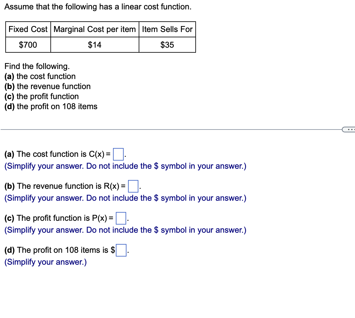 Solved Assume that the following has a linear cost function. | Chegg.com