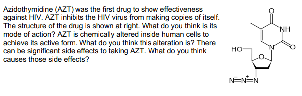 Solved NH Azidothymidine (AZT) was the first drug to show | Chegg.com