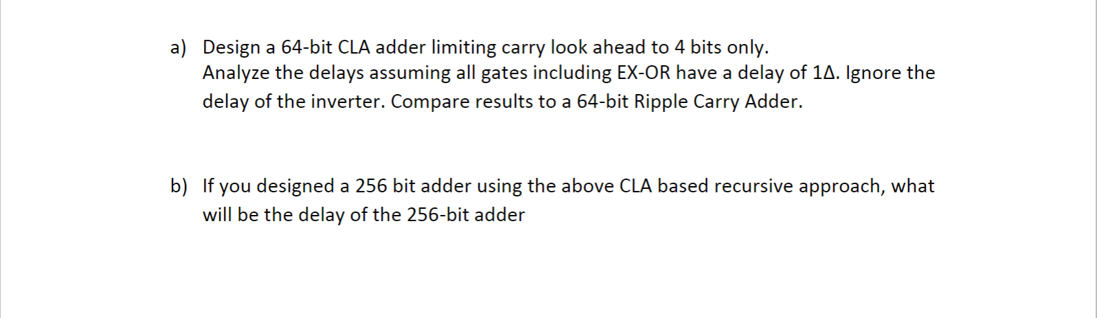 a) Design a 64-bit CLA adder limiting carry look | Chegg.com