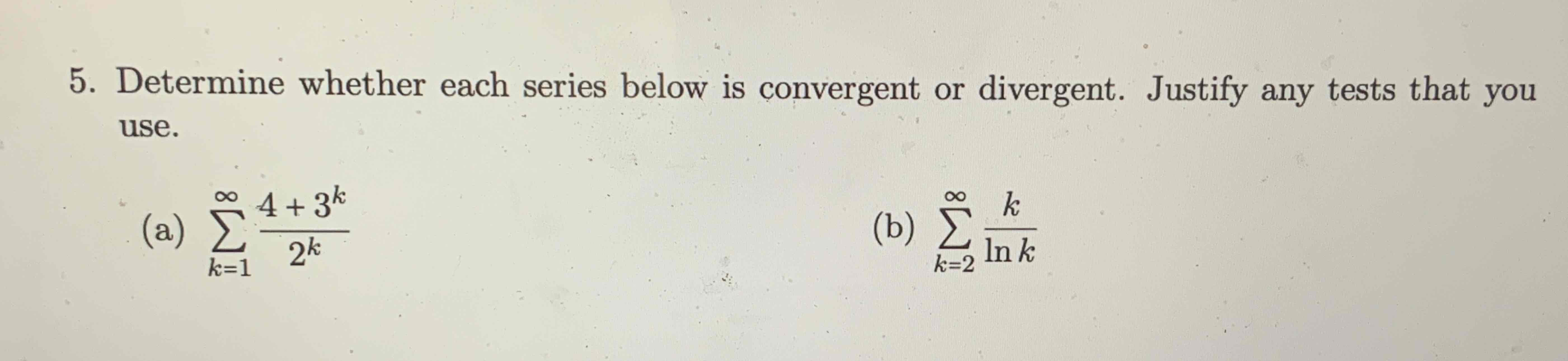 Solved Determine whether each series below is convergent or | Chegg.com