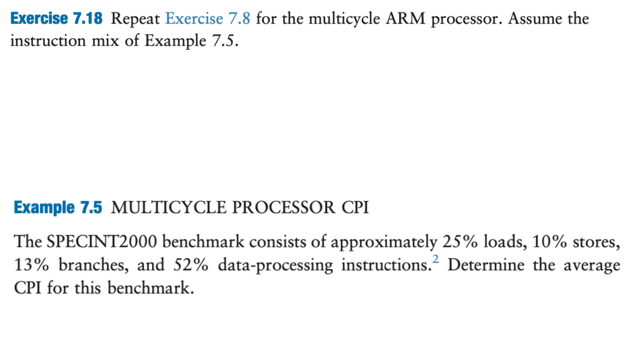 Solved Exercise 7.18 Repeat Exercise 7.8 for the multicycle | Chegg.com
