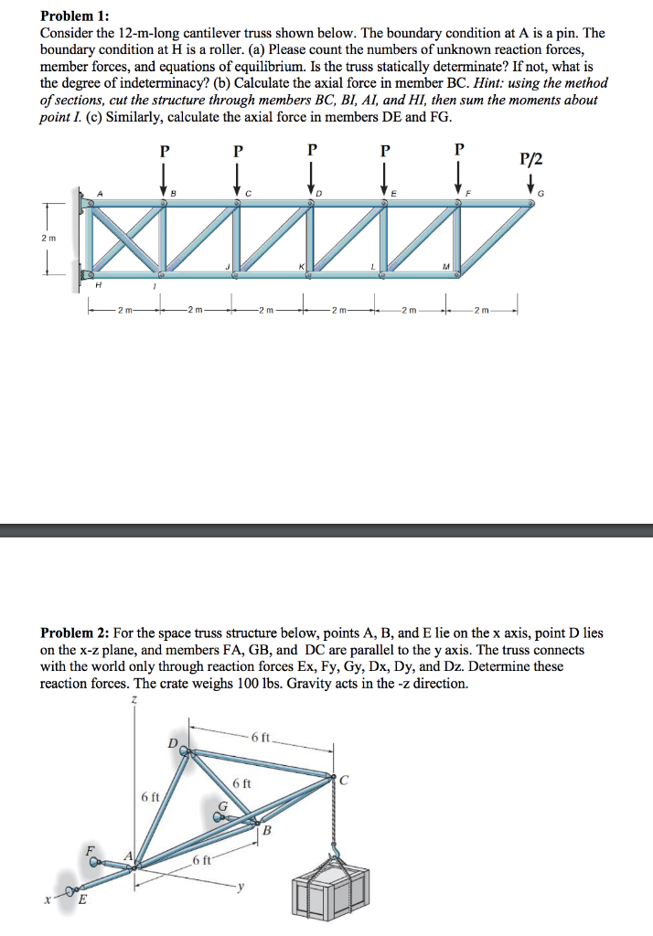 Solved Problem 1: Consider the 12-m-long cantilever truss | Chegg.com Solved Problem 1: Consider the 12-m-long cantilever truss | Chegg.com