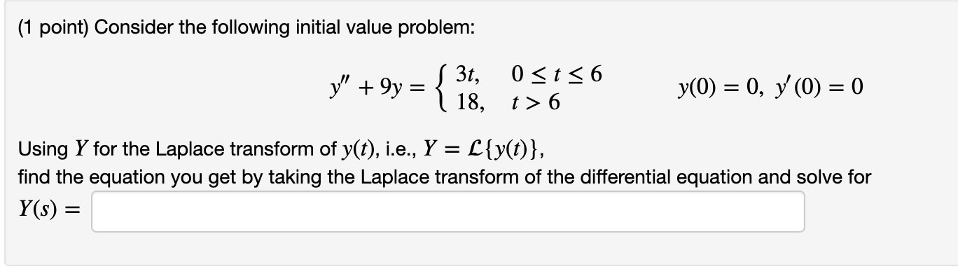 Solved (1 point) Consider the following initial value | Chegg.com Solved (1 point) Consider the following initial value | Chegg.com