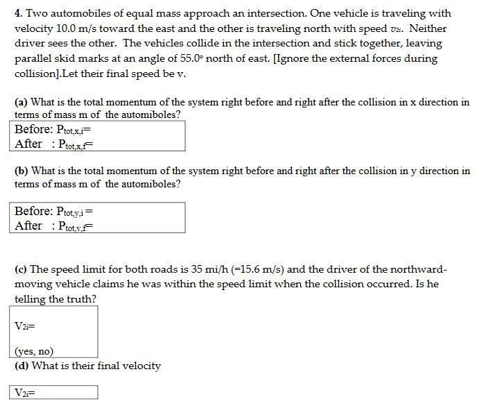 Solved 4. Two automobiles of equal mass approach an | Chegg.com