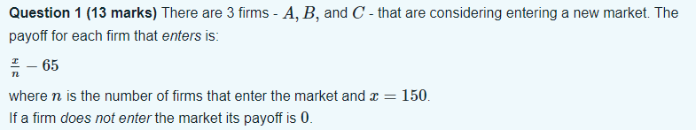 Solved Question 1 (13 marks) There are 3 firms - A,B, and C | Chegg.com