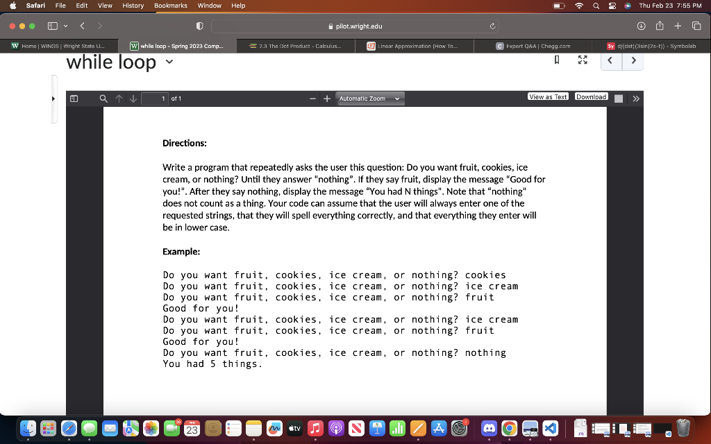 Solved Directions: Write a program that repeatedly asks the | Chegg.com
