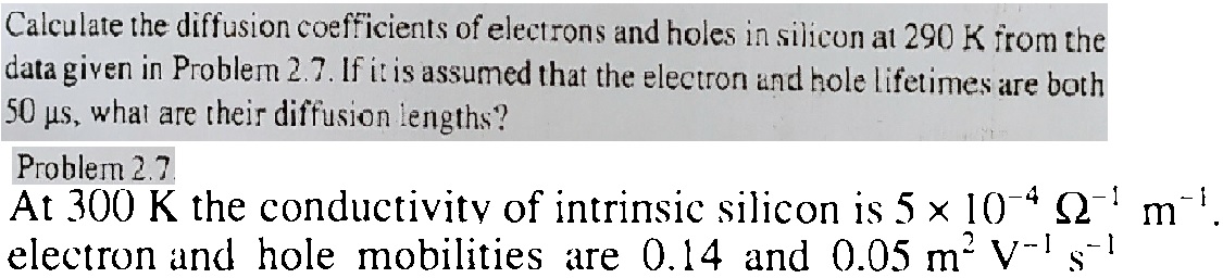 Solved Calculate the diffusion coefficients of electrons and | Chegg.com