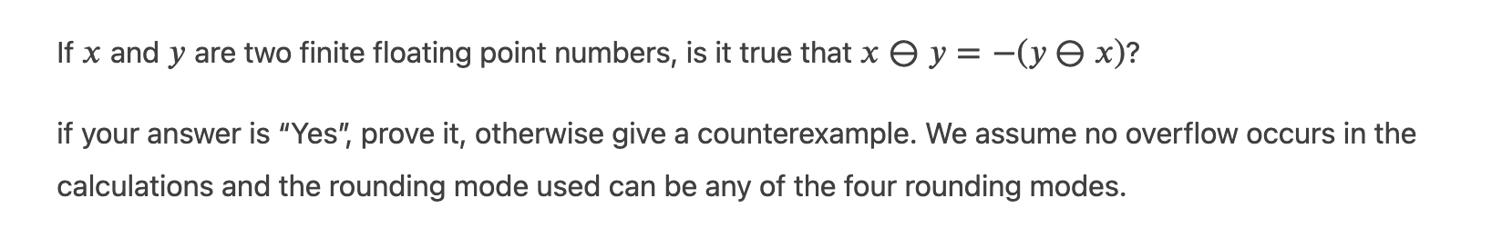 Solved If X And Y Are Two Finite Floating Point Numbers Is
