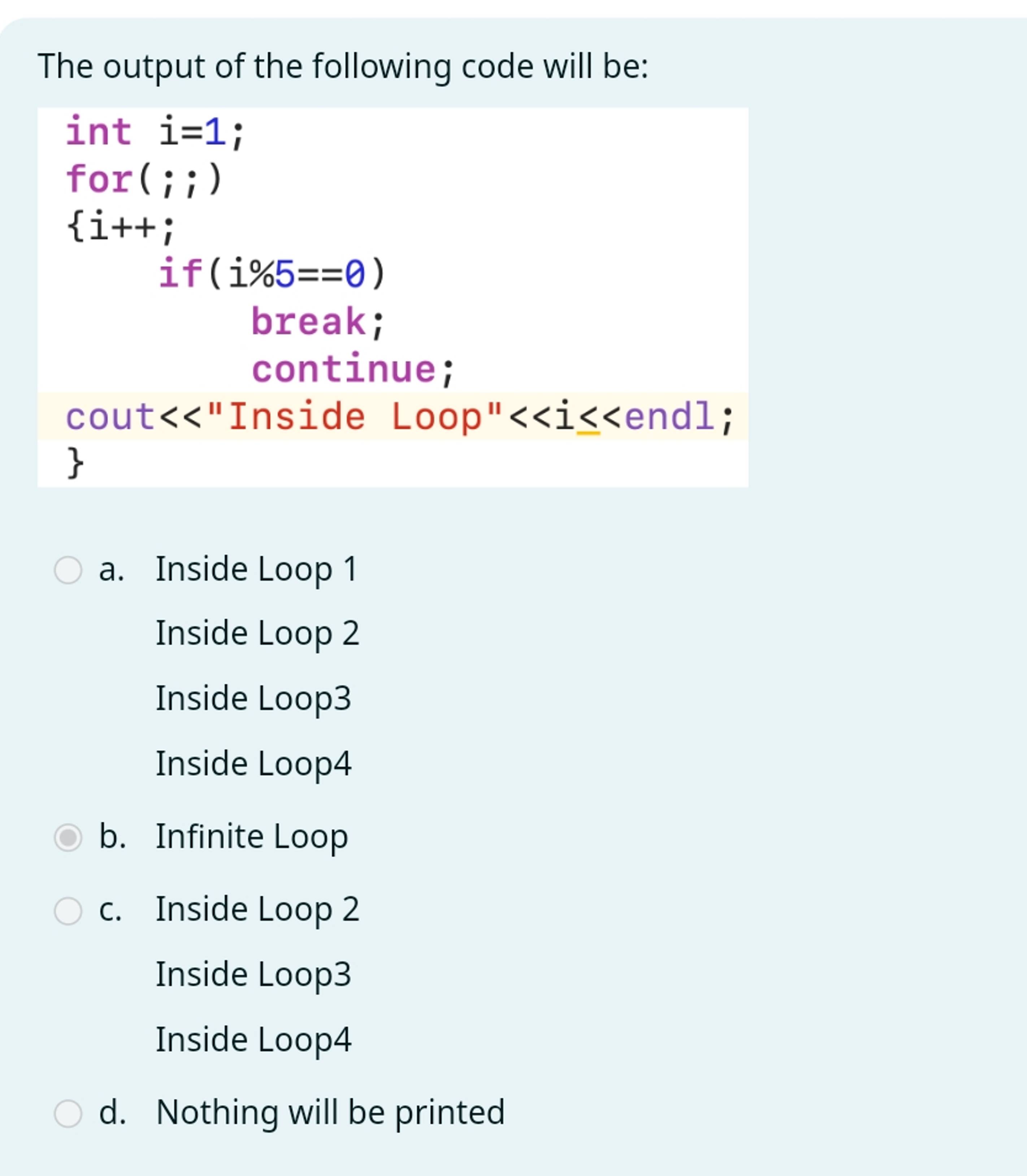 Solved The output of the following code will be:int i=1;for | Chegg.com