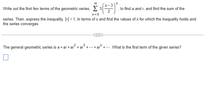 Solved Write out the first few terms of the geometric | Chegg.com