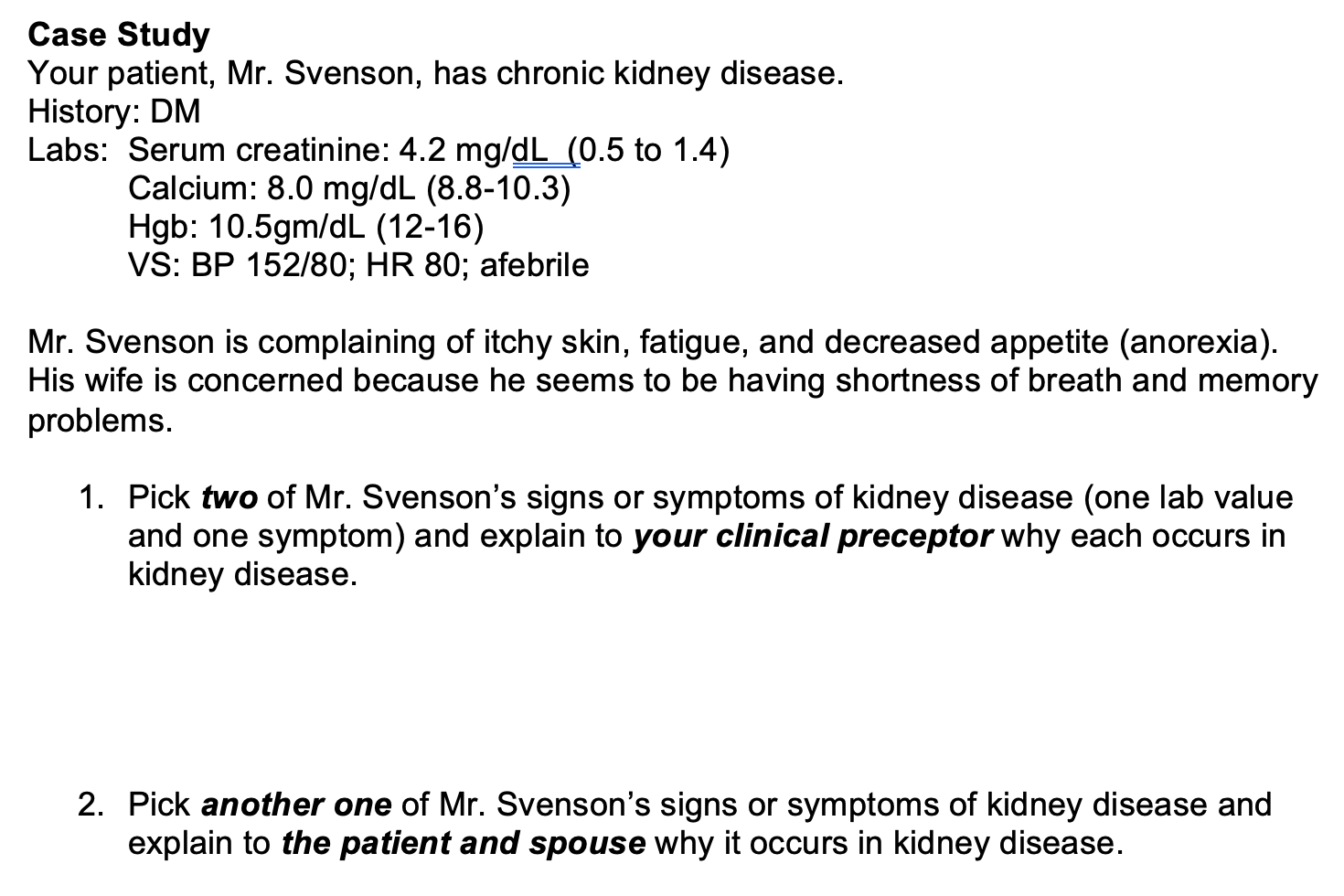 Solved Case Study Your patient, Mr. Svenson, has chronic | Chegg.com