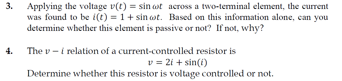 Solved 3. Applying the voltage v(t) = sin wt across a | Chegg.com