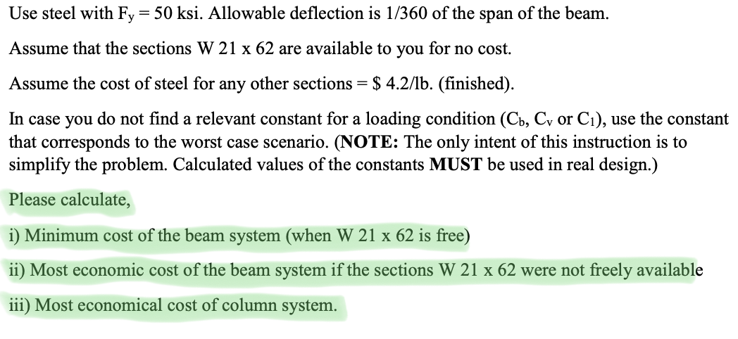 Solved Use steel with Fy=50ksi. Allowable deflection is | Chegg.com