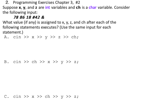Solved 2. Programming Exercises Chapter 3, #2 Suppose x, y, | Chegg.com
