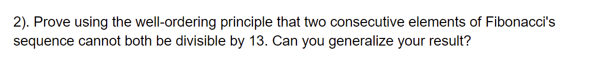 Solved 2). Prove using the well-ordering principle that two | Chegg.com