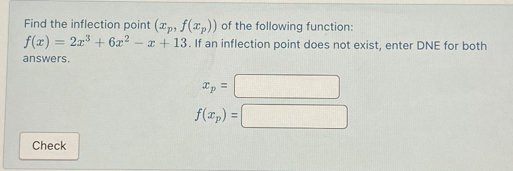 Solved Find the inflection point (xp,f(xp)) of the following | Chegg.com