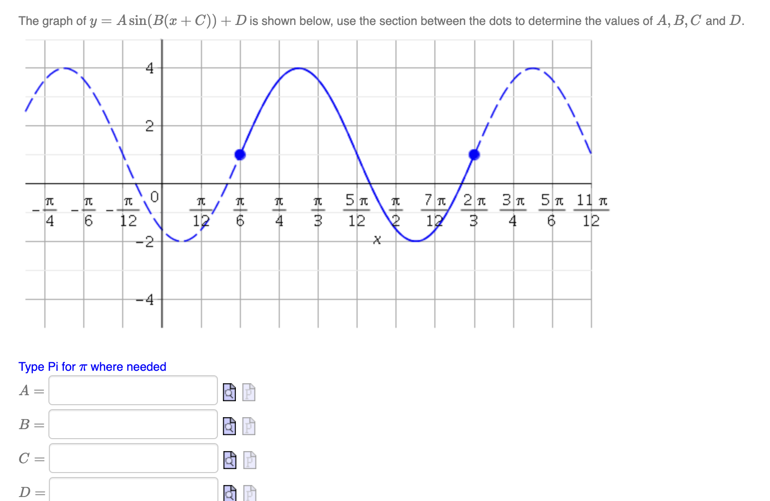 Solved The graph of y=Asin(B(x+C))+D is shown below, use the | Chegg.com