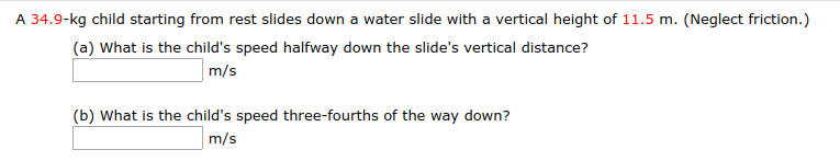 Solved A 34.9-kg child starting from rest slides down a | Chegg.com