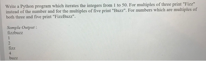 Solved Write A Python Program Which Iterates The Integers