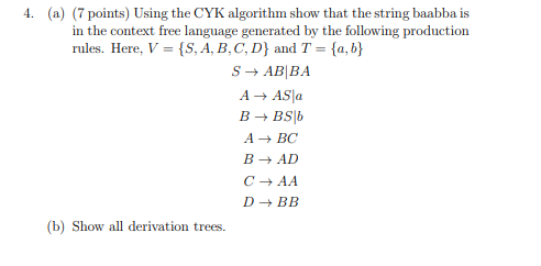 Solved 4. (a) (7 points) Using the CYK algorithm show that | Chegg.com