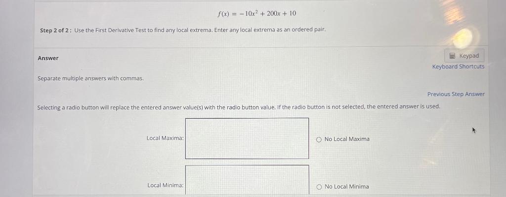 Solved f(x)=−10x2+200x+10 Step 2 of 2: Use the First | Chegg.com