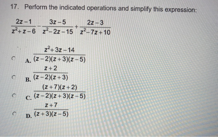Solved 17. Perform the indicated operations and simplify | Chegg.com