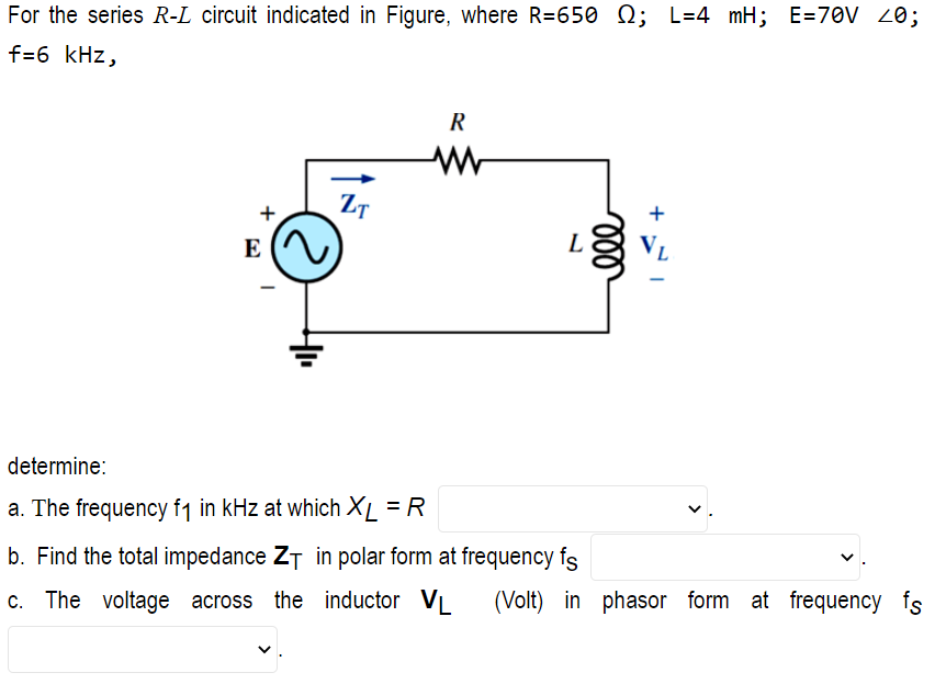 Solved For the series R−L circuit indicated in Figure, where | Chegg.com