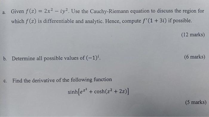 Solved Given f(z) 2χ2-1y2. Use the Cauchy-Riemann equation | Chegg.com
