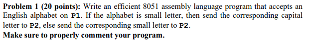 Problem 1 (20 points): Write an efficient 8051 | Chegg.com