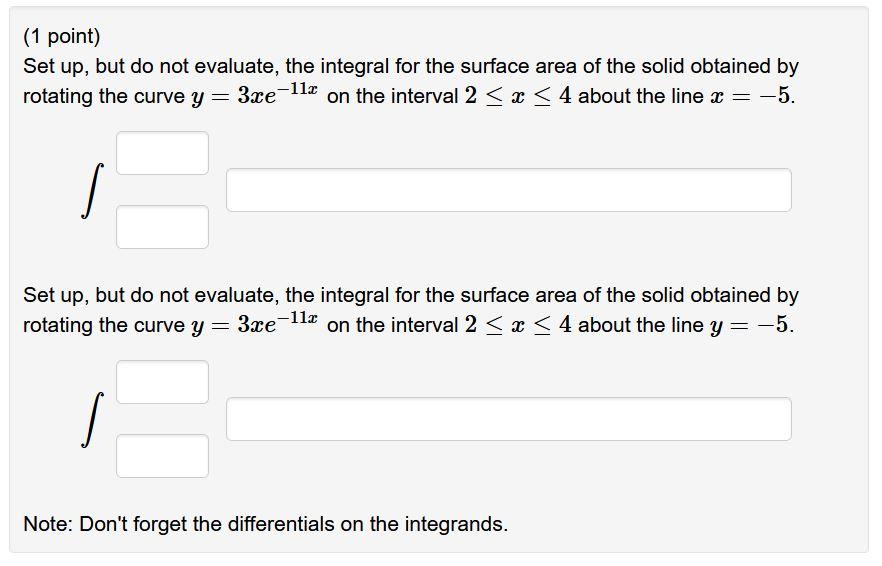Solved (1 point) Set up, but do not evaluate, the integral | Chegg.com