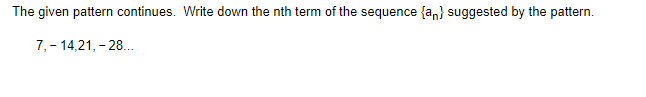Solved The given pattern continues. Write down the nth term | Chegg.com