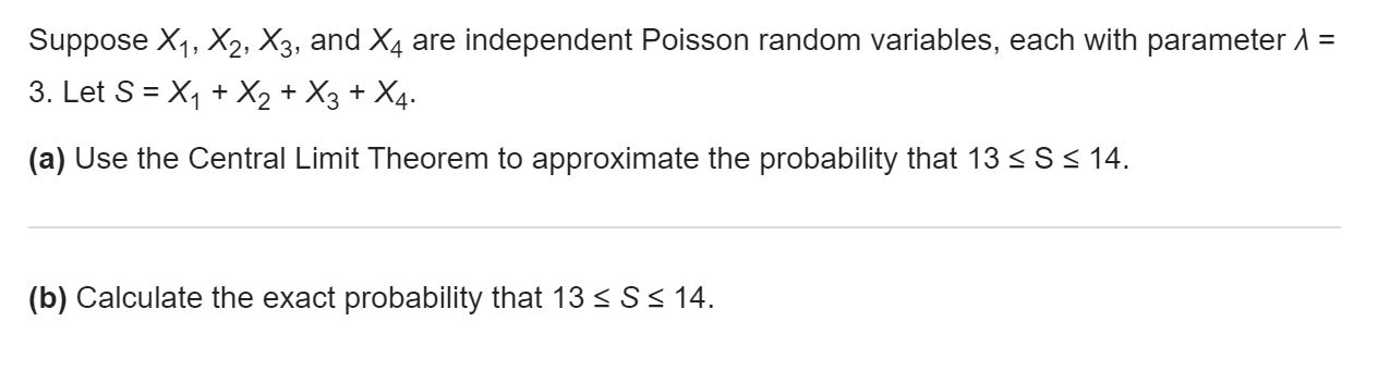 Solved Suppose X1, X2, X3, and X4 are independent Poisson | Chegg.com