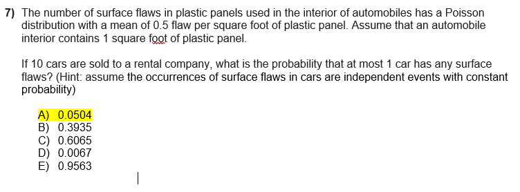 Solved 7) The number of surface flaws in plastic panels used | Chegg.com