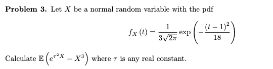 Solved Problem 3. Let x be a normal random variable with | Chegg.com Solved Problem 3. Let x be a normal random variable with | Chegg.com