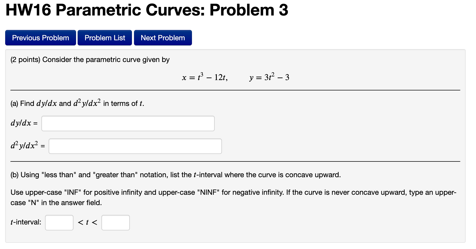 Solved HW16 Parametric Curves: Problem 3 Previous Problem | Chegg.com Solved HW16 Parametric Curves: Problem 3 Previous Problem | Chegg.com