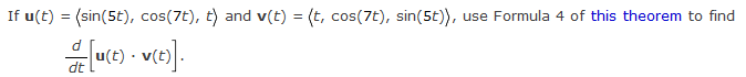 Solved If u(t)= sin(5t),cos(7t),t and | Chegg.com
